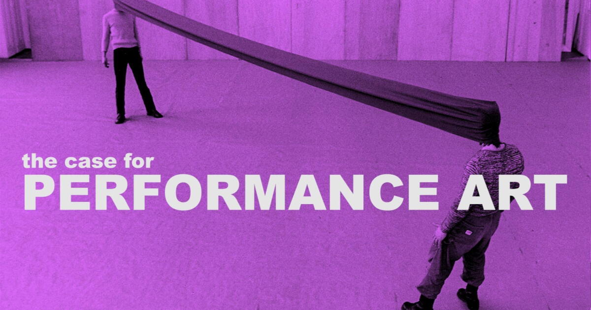The Case for Performance Art | VPM