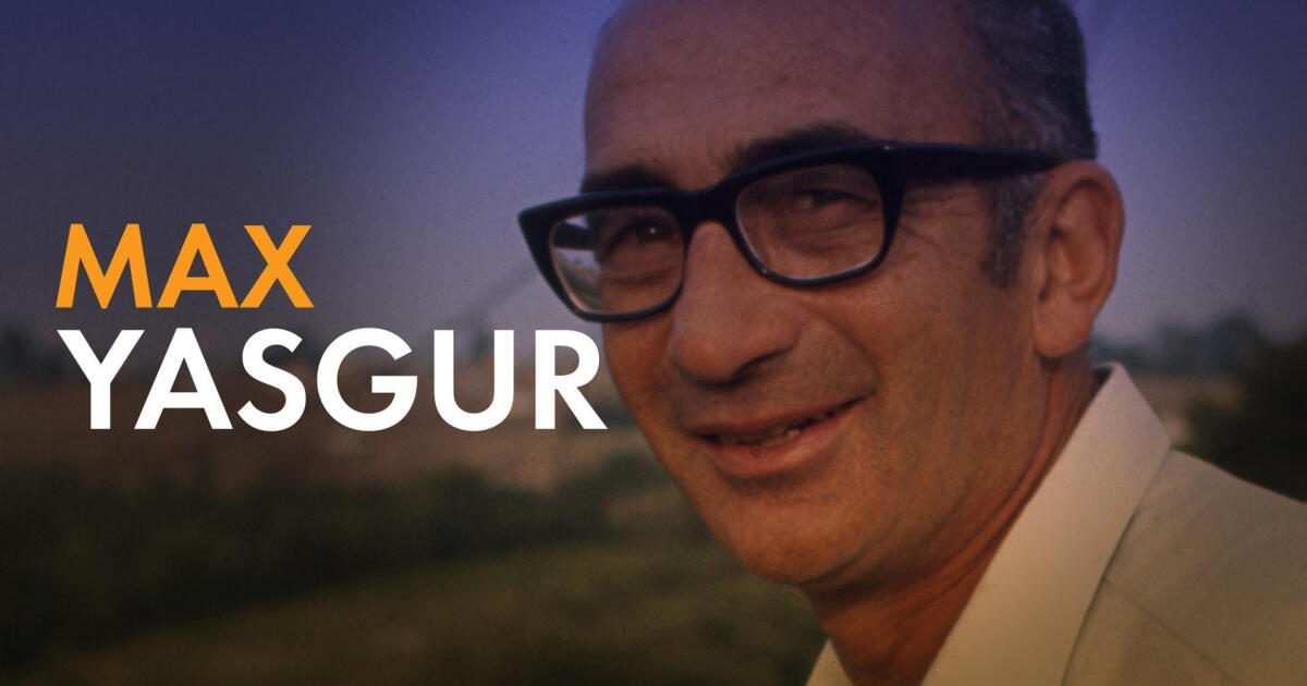 Max Yasgur: Woodstock’s unexpected champion
