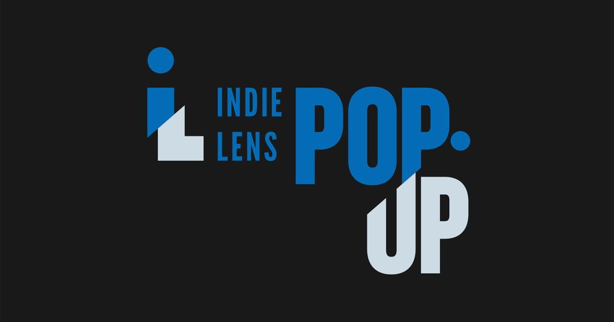 What Is Indie Lens Pop-Up?