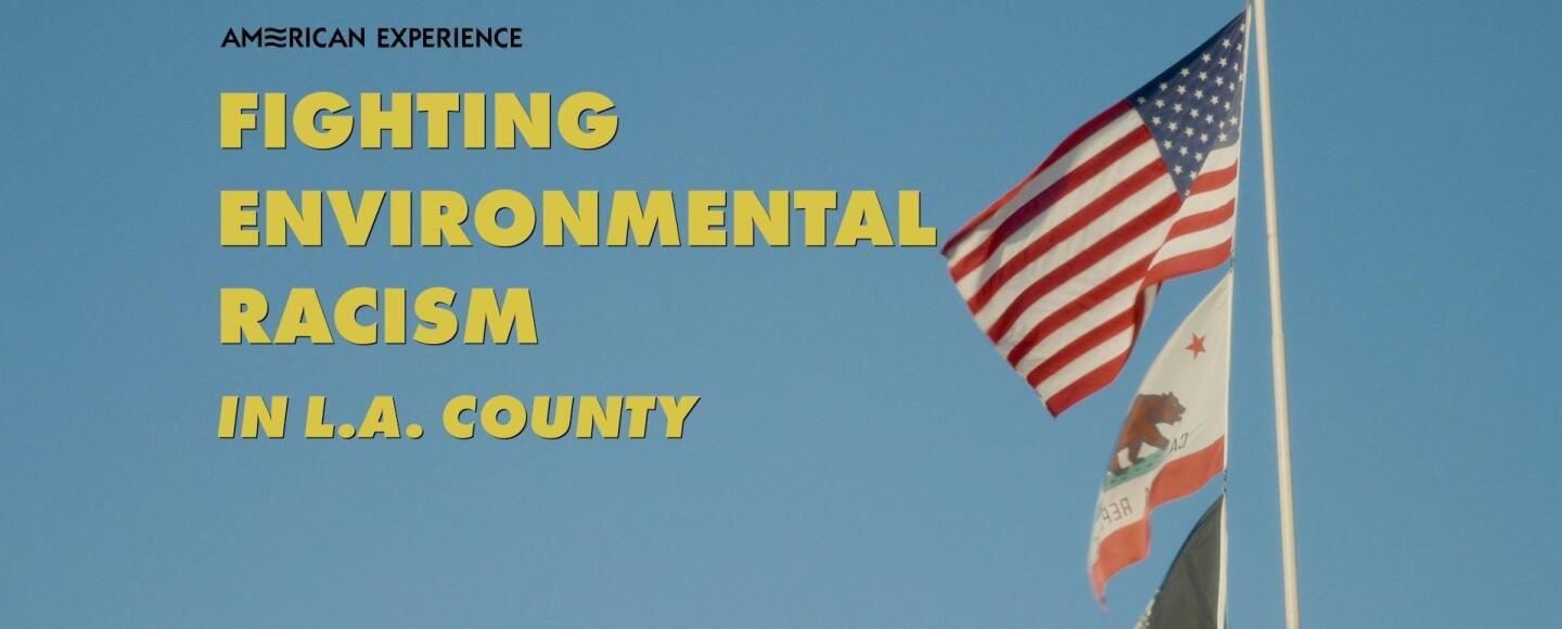 Fighting Environmental Racism In L.A. County